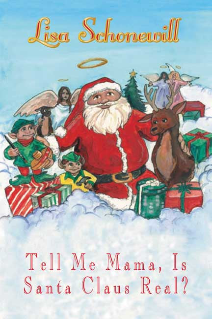 Tell Me Mamma, Is Santa Claus Real? – Dorrance Bookstore