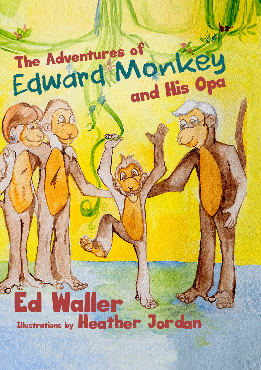 The Adventures Of Edward Monkey And His Opa – Dorrance Bookstore
