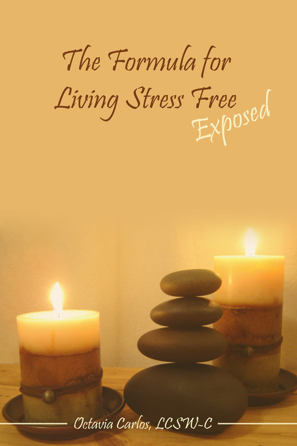 The Formula For Living Stress Free Exposed – Dorrance Bookstore