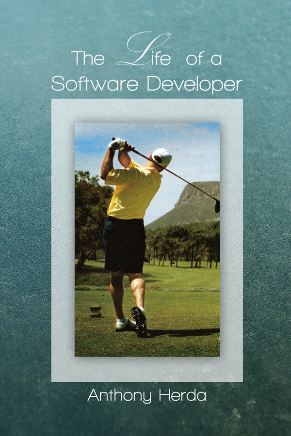 The Life Of A Software Developer – Dorrance Bookstore
