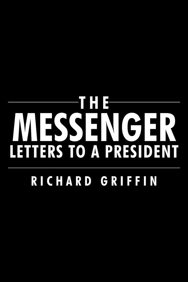 The Messenger: Letters To A President – Dorrance Bookstore