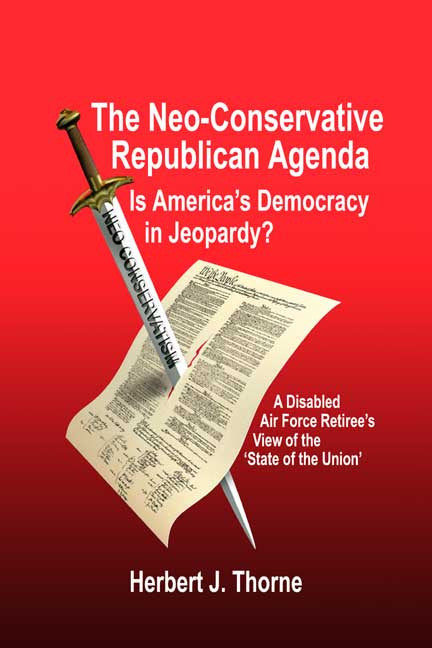 The Neo-Conservative Republican Agenda: Is America's Democracy In Jeop ...