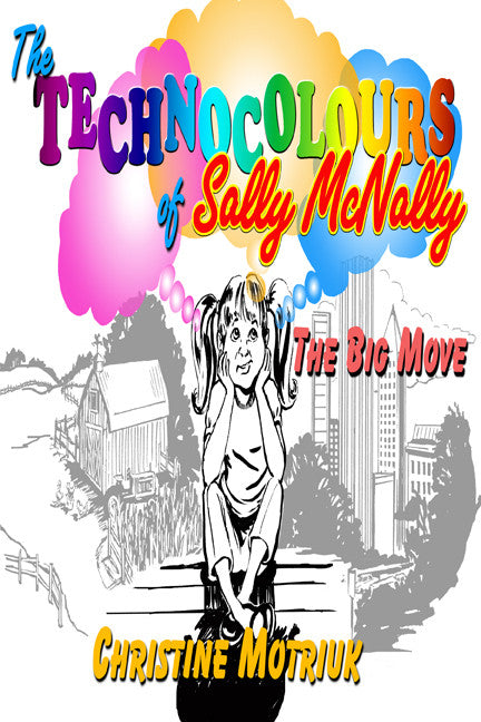 The Technocolours Of Sally Mcnally: The Big Move – Dorrance Bookstore