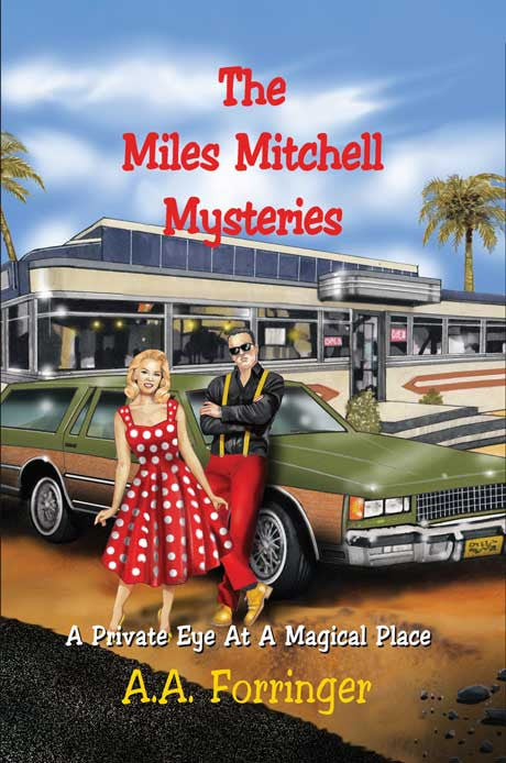 The Miles Mitchell Mysteries: A Private Eye At A Magical Place ...