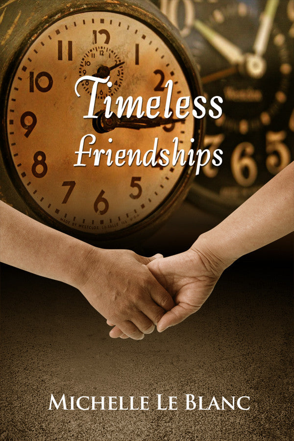 Timeless Friendships – Dorrance Bookstore