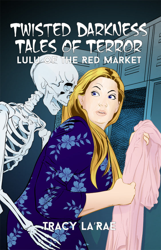 Twisted Darkness Tales Of Terror: Lulu Of The Red Market – Dorrance ...