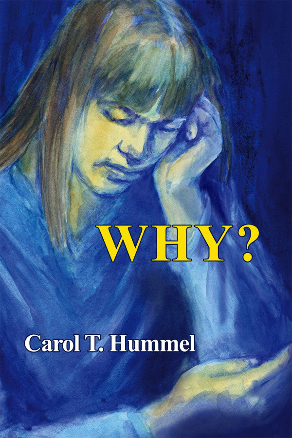 Why? By Carol Hummel – Dorrance Bookstore