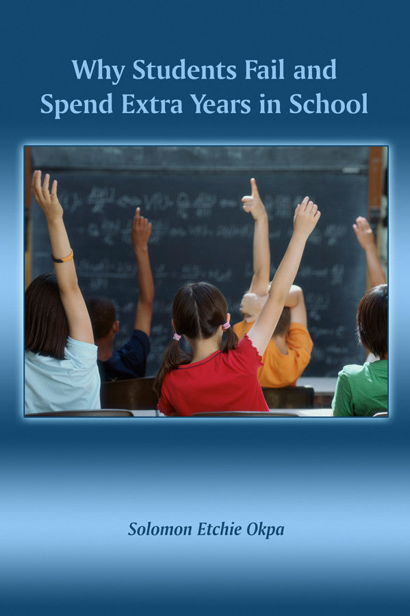 Why Students Fail And Spend Extra Years In School – Dorrance Bookstore