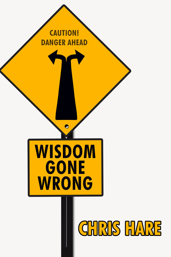 Wisdom Gone Wrong – Dorrance Bookstore